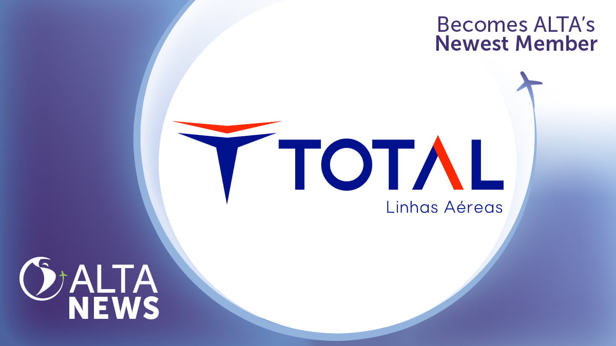 Total Linhas Aéreas joins ALTA - Air Cargo Week